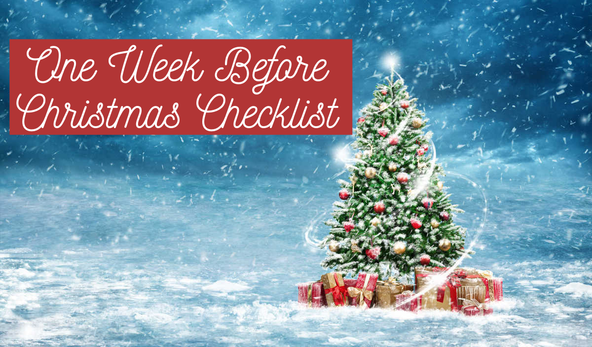 One Week Before Christmas Checklist - Taylor Homes